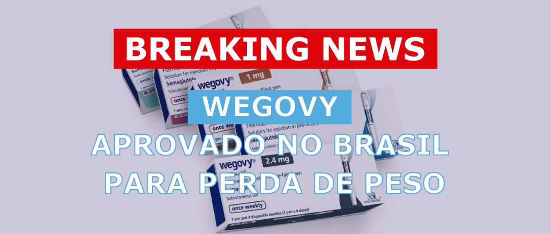 Wegovy: o primeiro medicamento para combate à obesidade aprovado pela ...